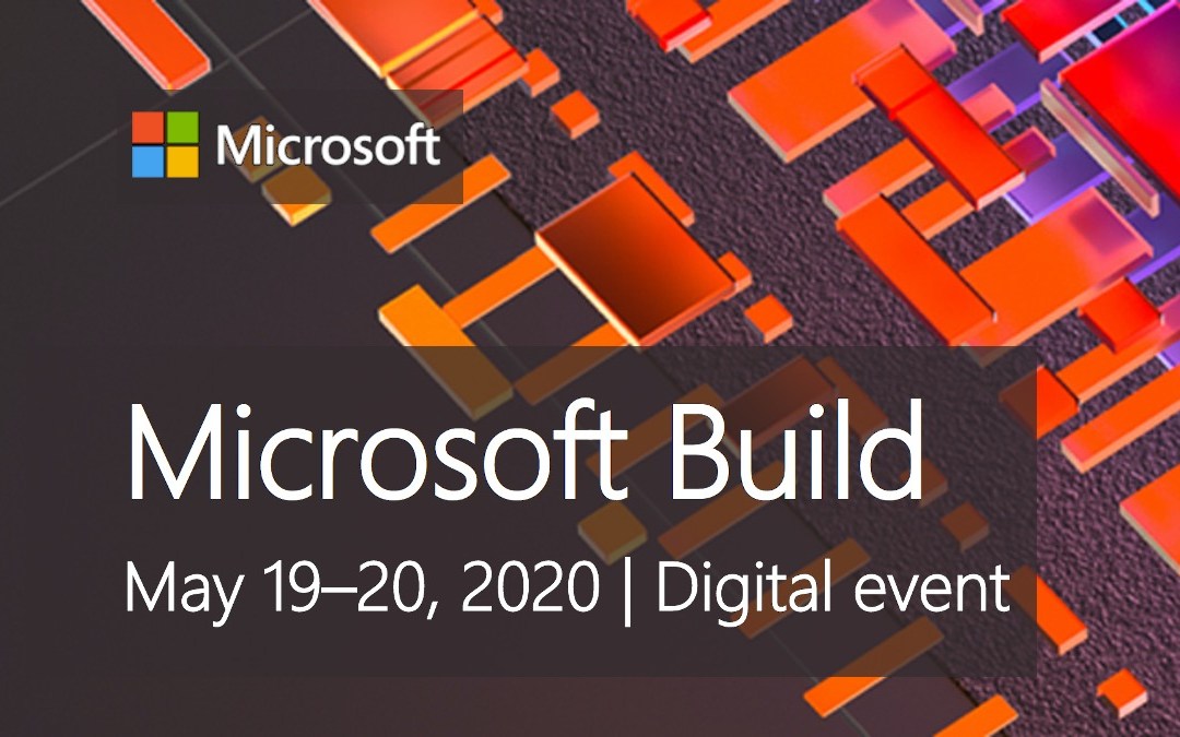 Microsoft BUILD 2020 Conversational Takeaway – Encausse.net
